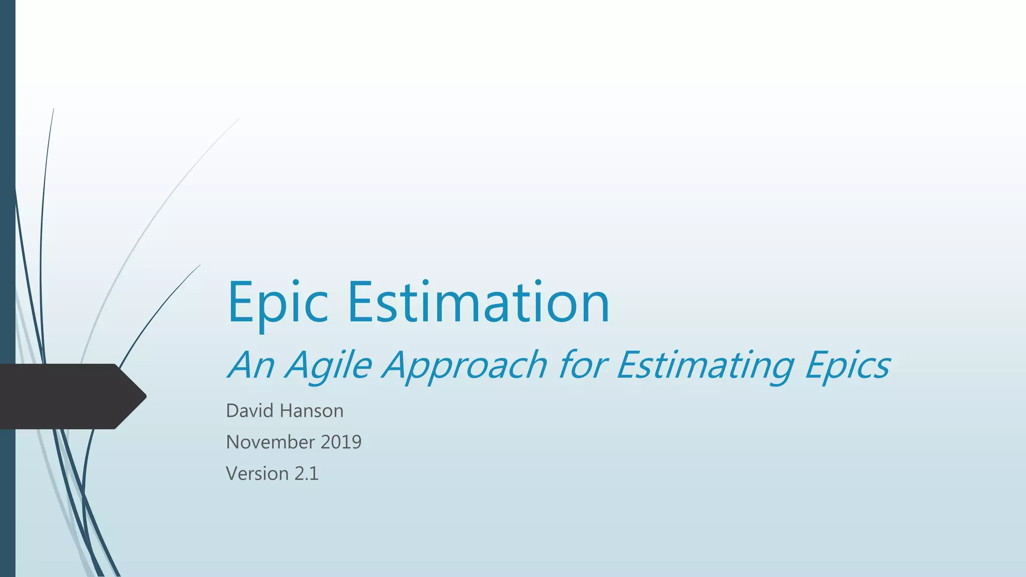 Epic Estimation 2019 | PPTX
