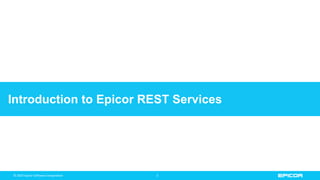 Epicor Kinetic REST API Services Overview.pptx