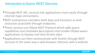 Epicor Kinetic REST API Services Overview.pptx