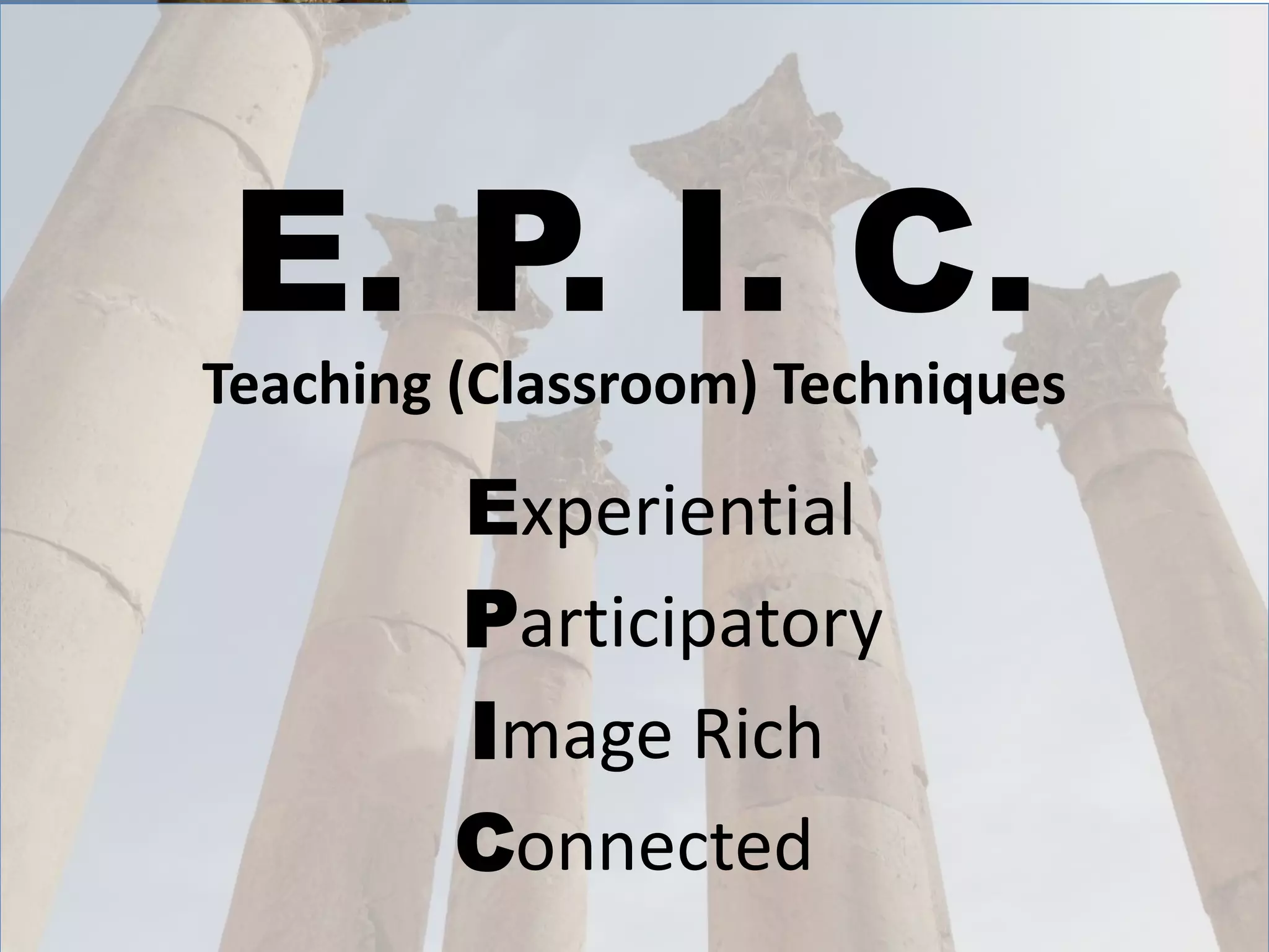 Epic teaching techniques | PPTX