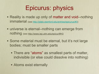 All notes on Epicurus (Sept. 30 & Oct 2, 2013) | PPT | Physics | Science