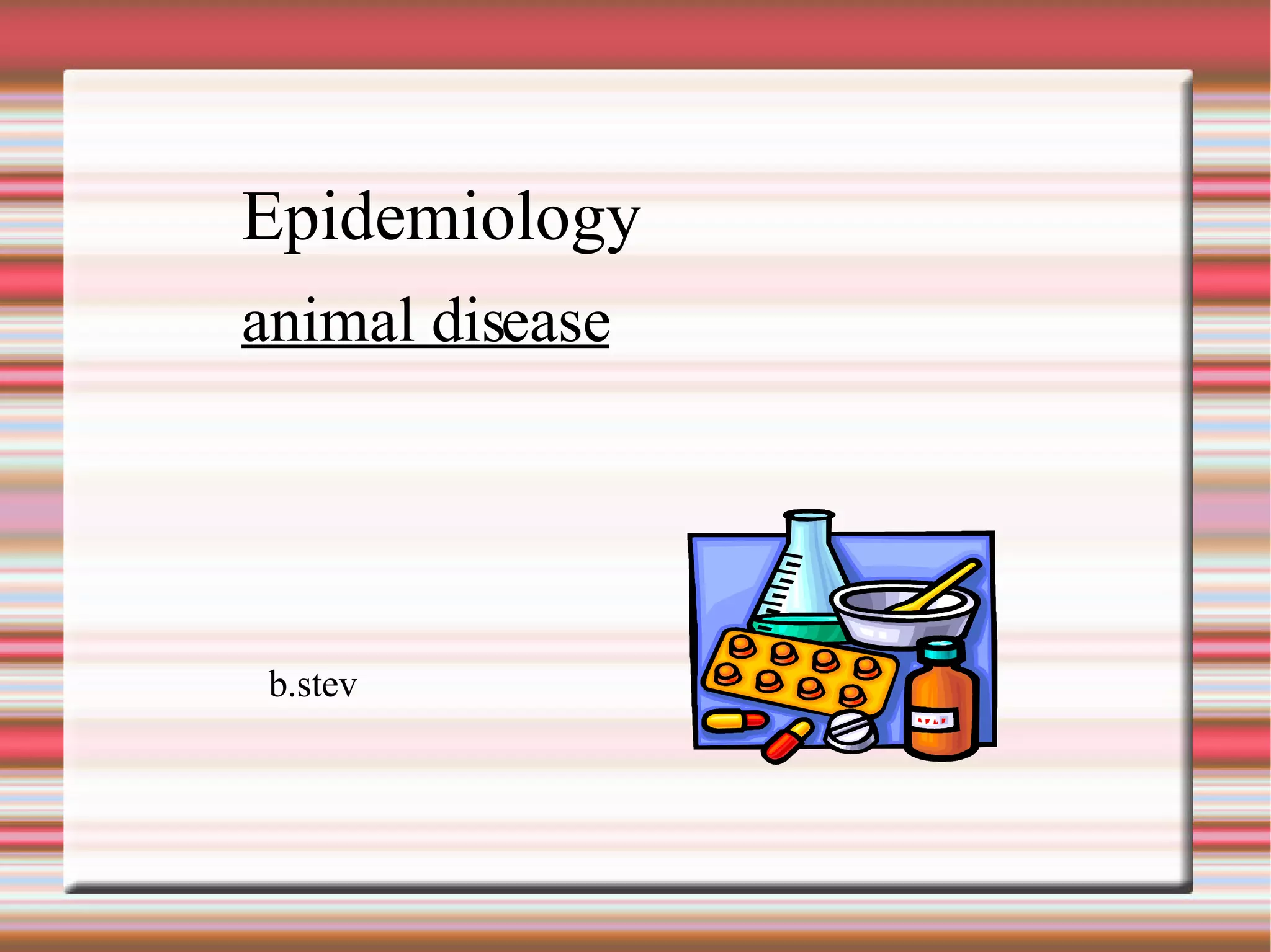 Epidemiology animal disease | PPT