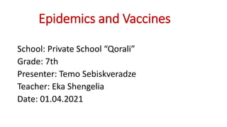 Epidemics and Vaccines.pptx