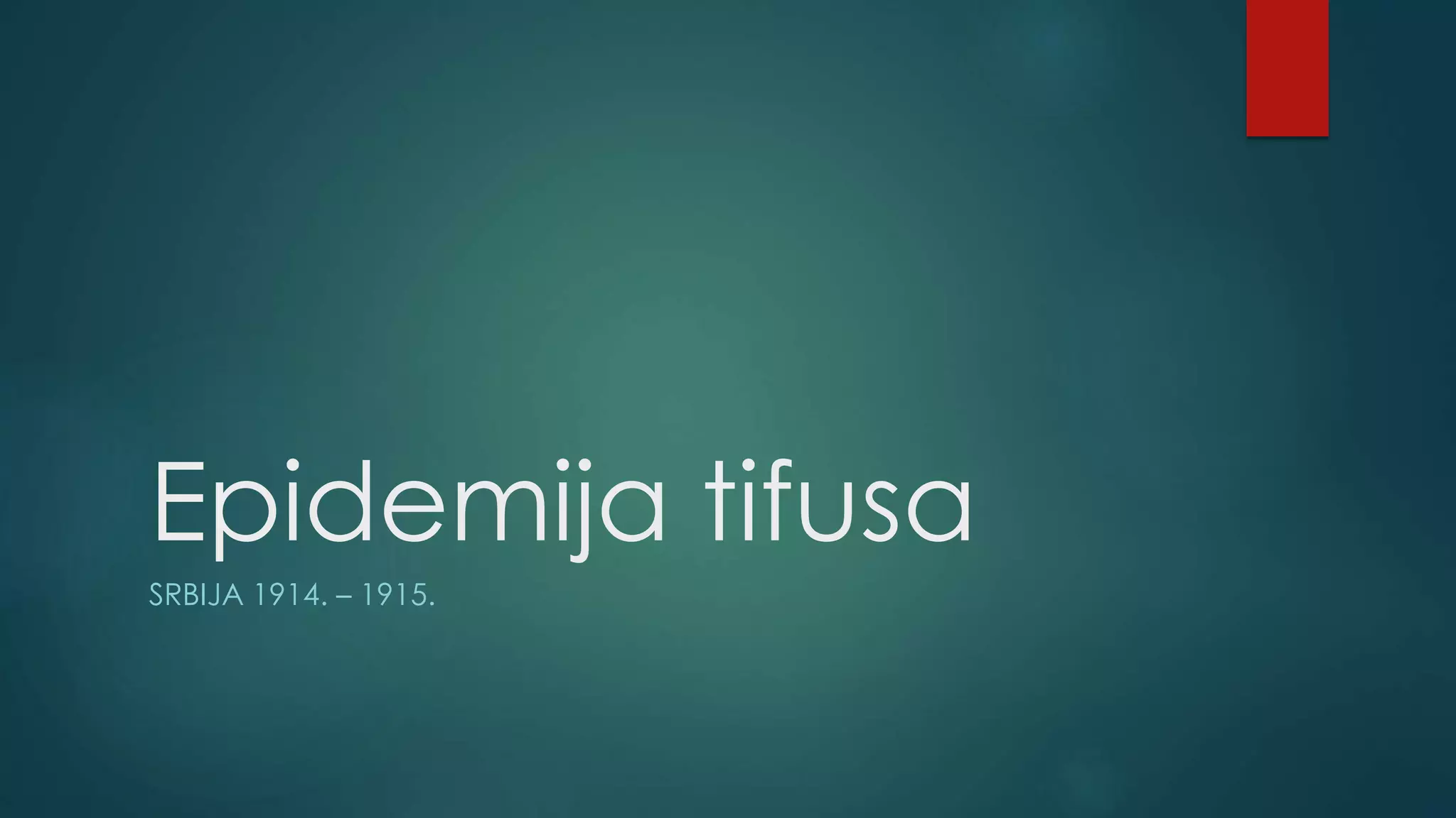 Epidemija tifusa | PPTX