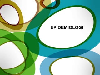 Epidemiologi | PPTX
