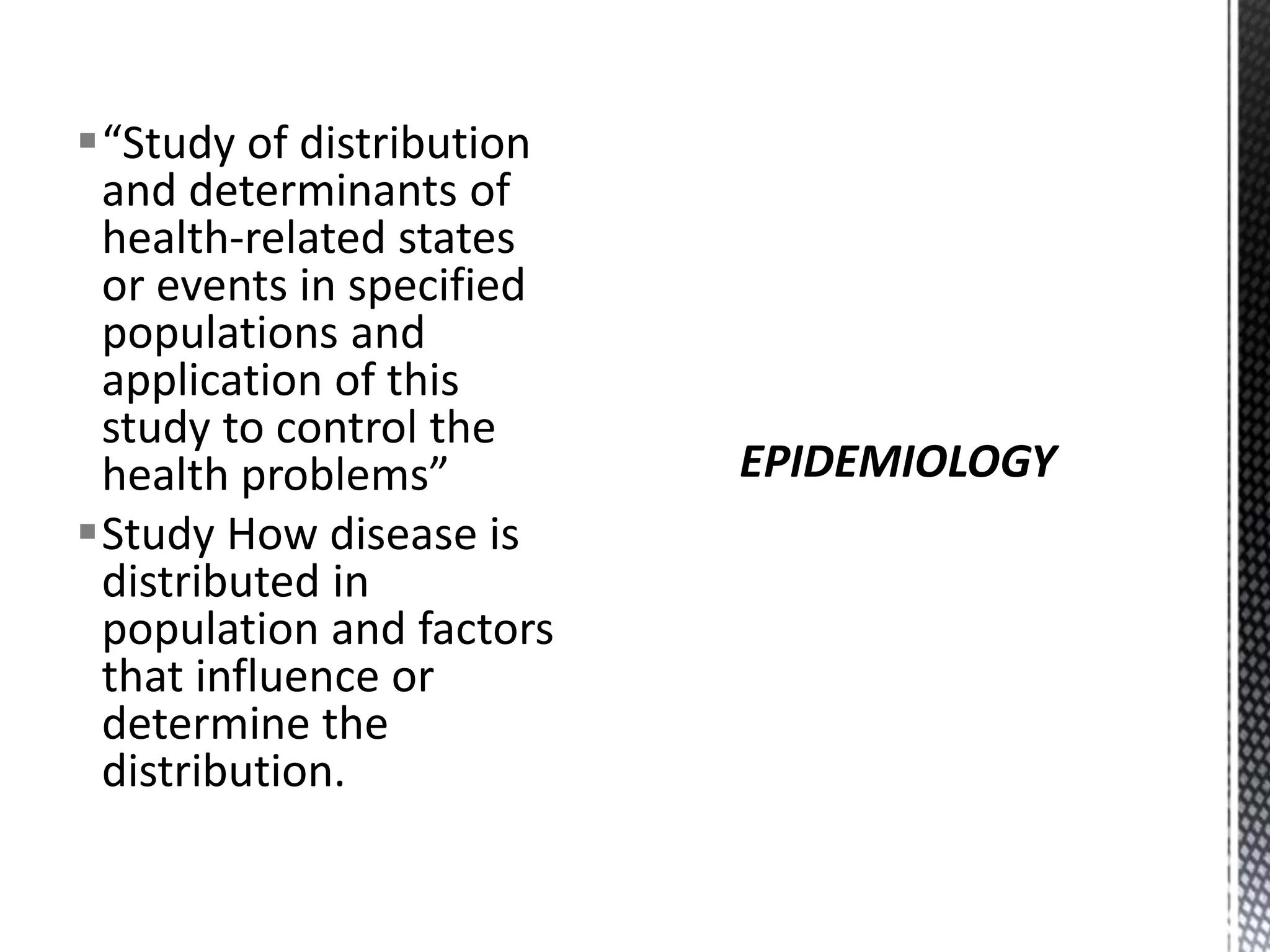 Epidemiological Approach to Disease and Intervention | PPTX