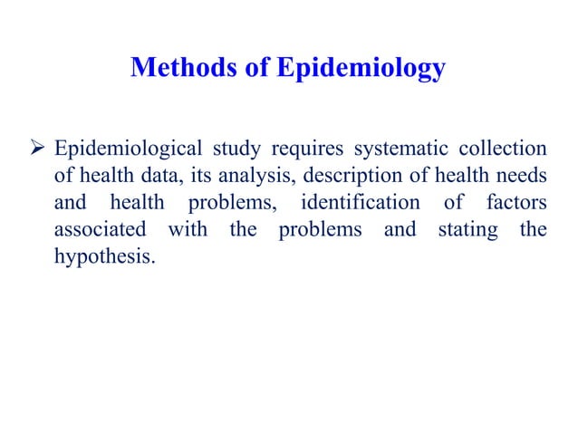 Epidemiological approach and methods | PPTX | Medical Health