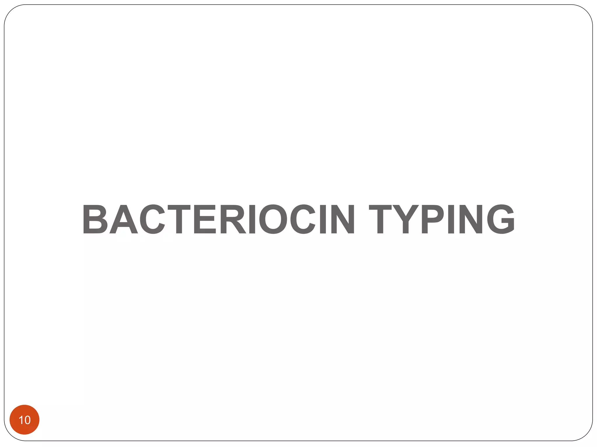 Epidemiological marker (serotyping and bacteriocin typing) | PPTX | Infectious Diseases ...