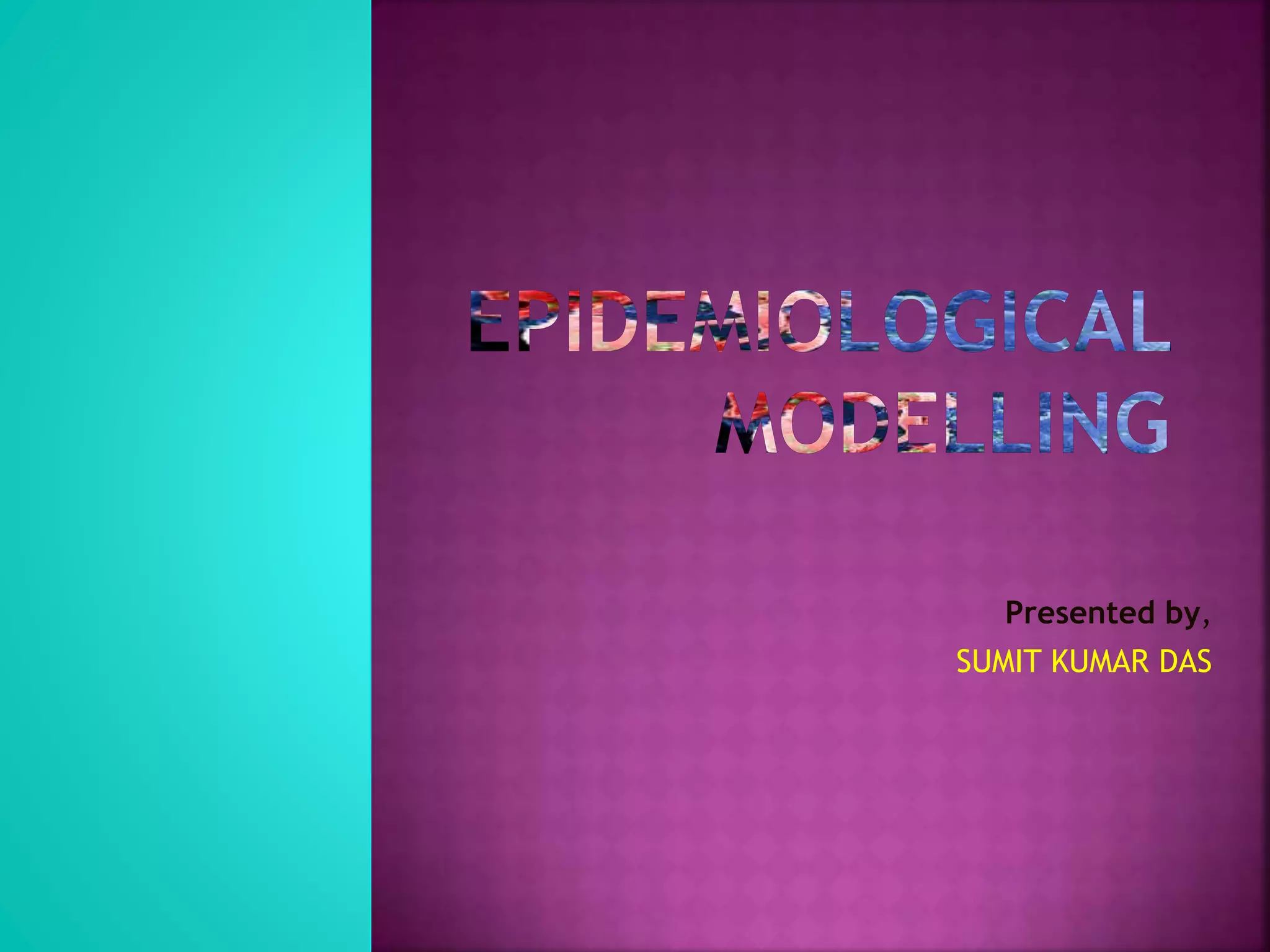 Epidemiological modelling | PPT