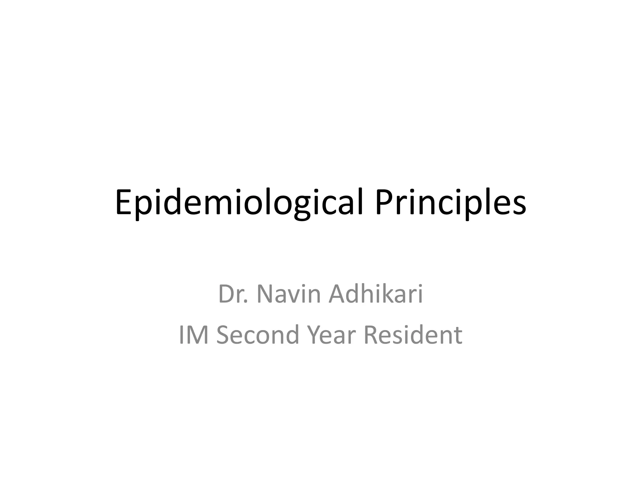 Epidemiological principles | PPTX | Infectious Diseases | Diseases and ...