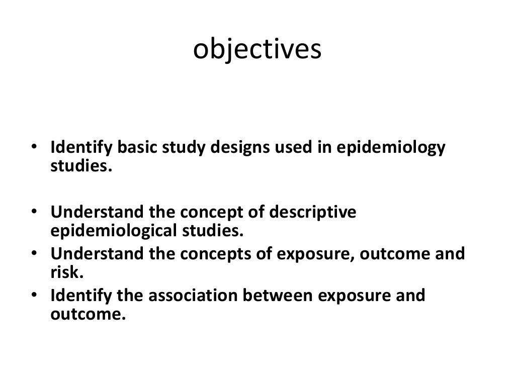 Epidemiological study designs