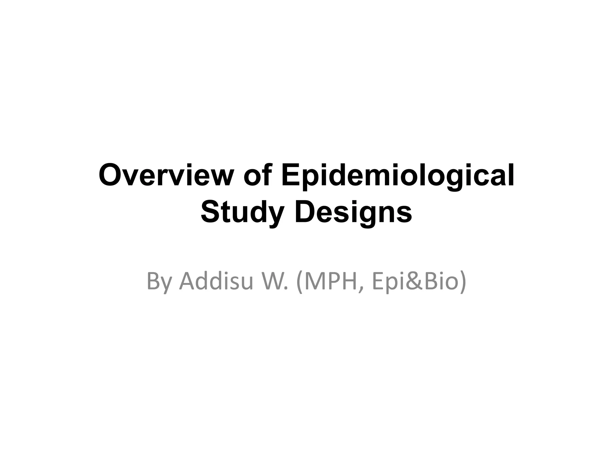 Epidemiological Study Designs overview explanation | PDF
