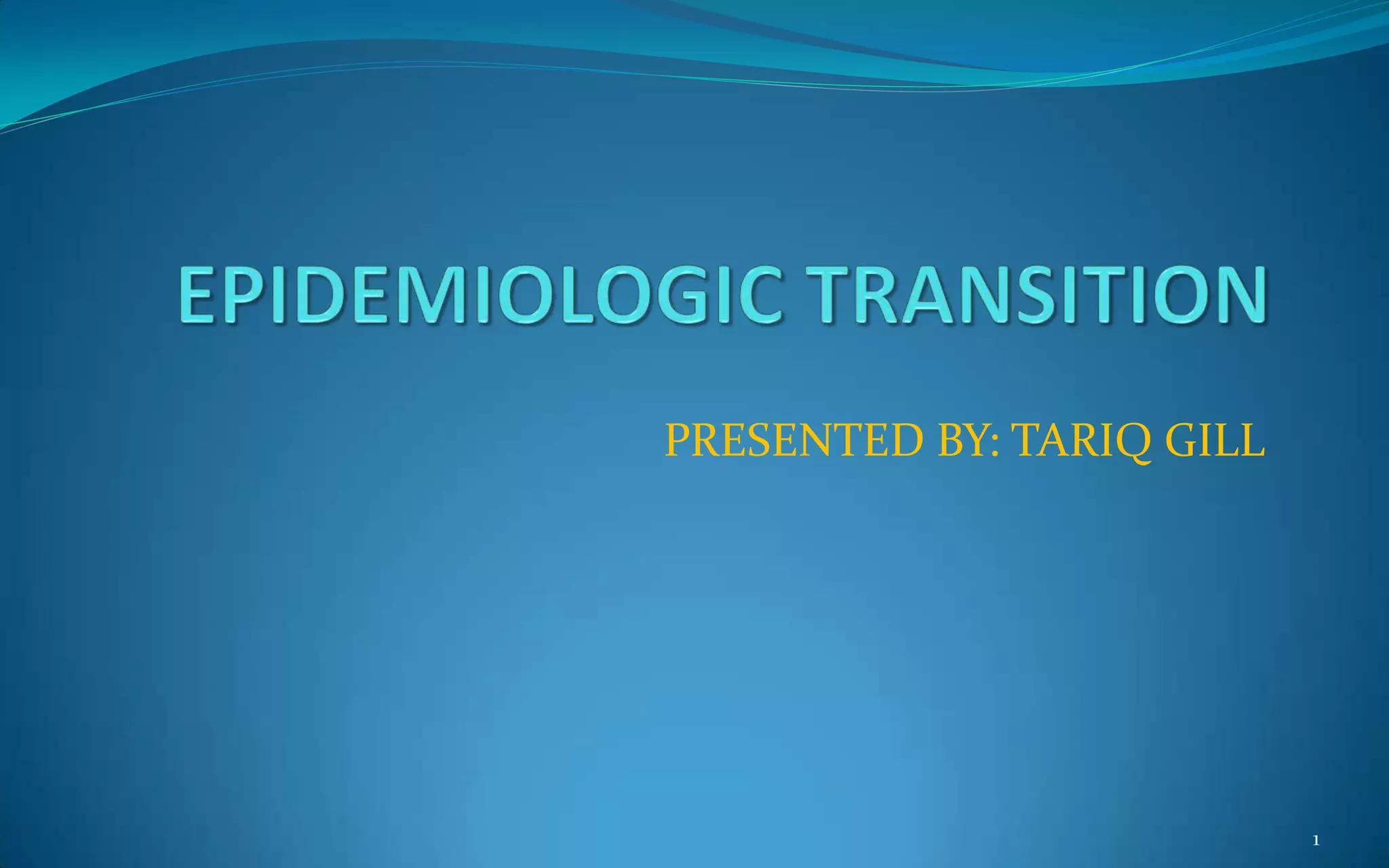 Epidemiologic Transition | PPTX