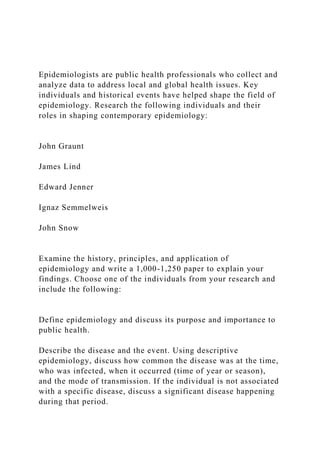 Epidemiologists are public health professionals who collect and .docx
