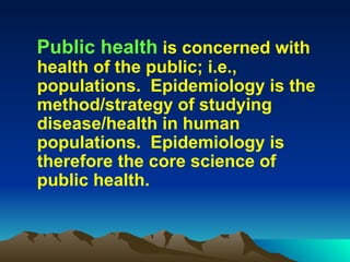 Epidemiology introduction to healthcare.ppt