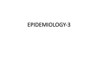 EPIDEMIOLOGY-3 community medicine.pptx.PDF