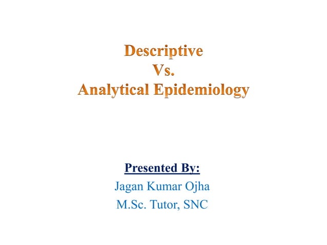 Epidemiology descriptive methods | PPT