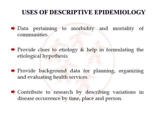 Epidemiology descriptive methods | PPT