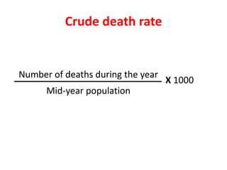 Epidemiology lecture 4 death rates | PPTX