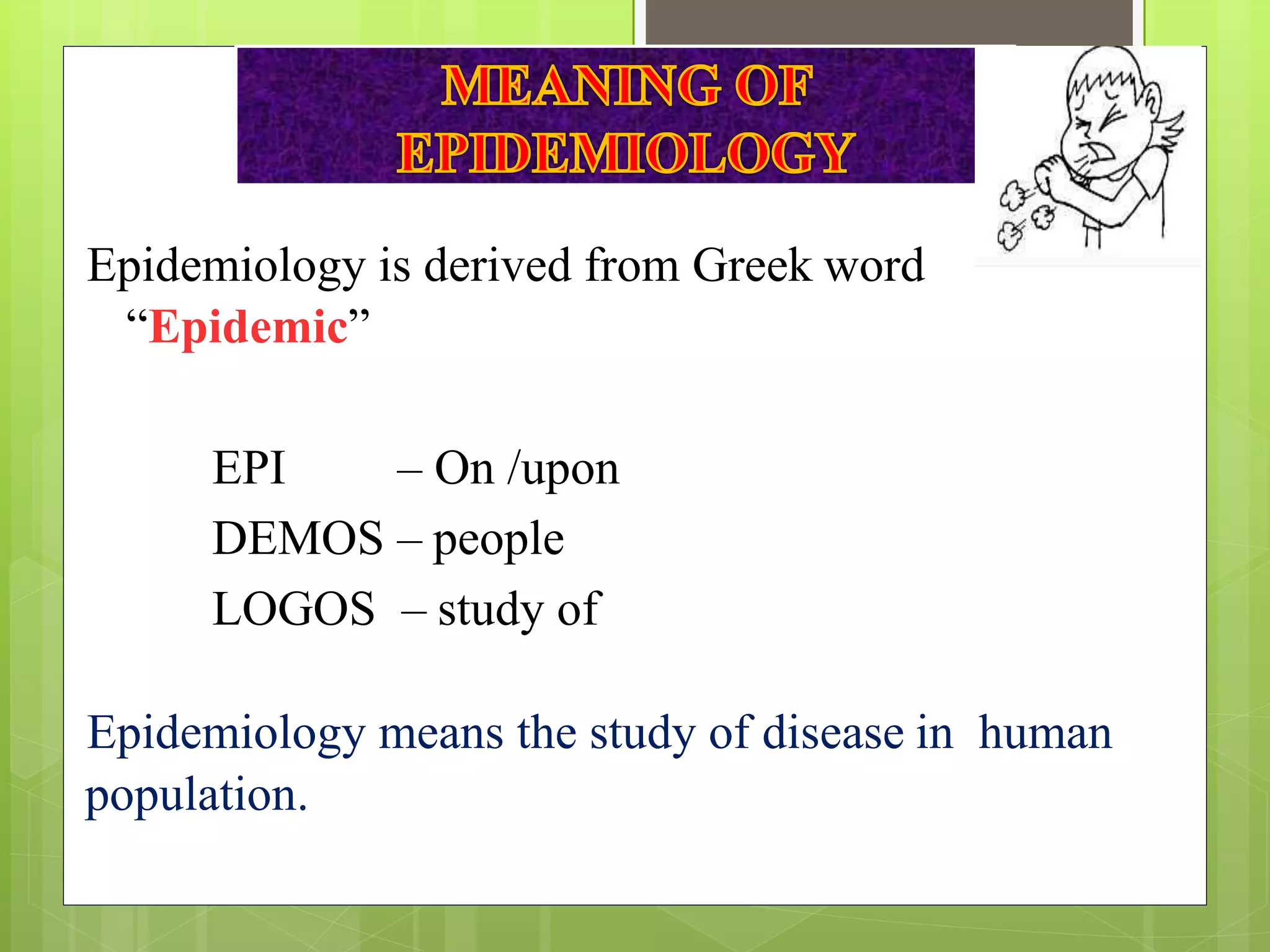 Epidemiology meaning, scope & terminology | PPTX