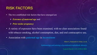 Epidemiology and molecular pathogenesis of gtn | PPT