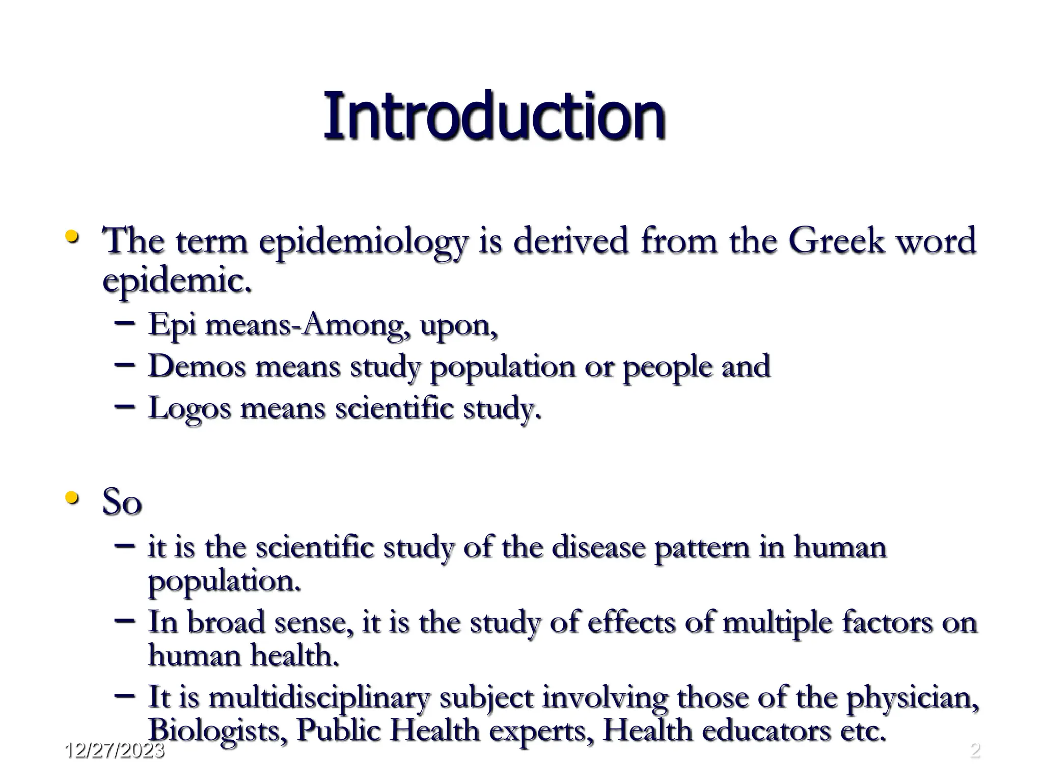 Epidemiology basic concepts,scope,uses, consideration, components ...
