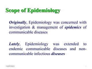 Epidemiology basic concepts,scope,uses, consideration, components ...