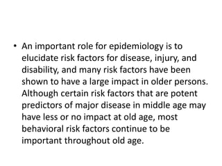 Epidemiology impact of aging | PPTX