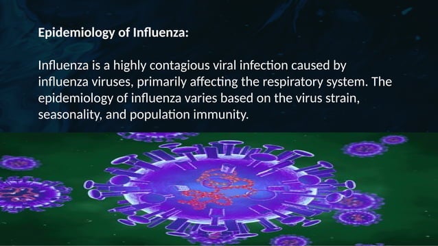 Epidemiology of Influenza by Dr SAK.pptx