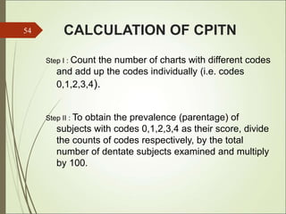 EPIDEMIOLOGY OF PERIODONTAL DISEASE DR SINDHURA.ppt