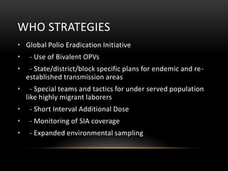 Epidemiology of poliomyelitis and strategy for eradication | PPTX