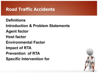Epidemiology of road traffic accidents | PPTX