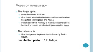Epidemiology of yellow fever | PPTX