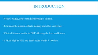 EPIDEMIOLOGY OF YELLOW FEVER AND ITS PREVENTION AND.pptx