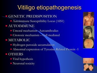 Vitiligo: epidemiology and pathophysiology - Prof.Torello Lotti, MD | PPT