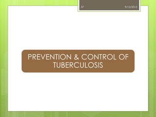 Epidemiology & prevention of tuberculosis | PPTX