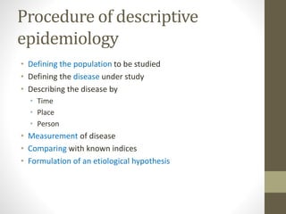 Epidemiology methods, approaches and tools of measurement | PPTX