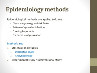 Epidemiology methods, approaches and tools of measurement | PPTX