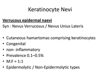 Epidermal nevus | PPTX | Skin and Dermatology | Diseases and Conditions