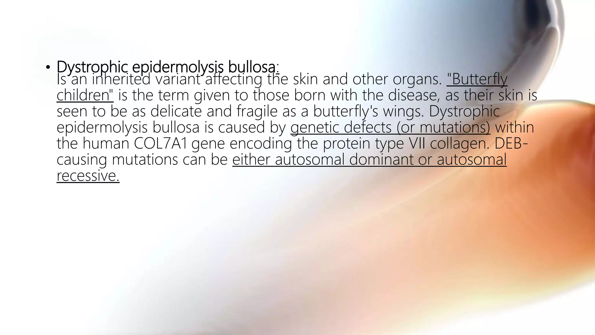 Epidermolysis bullosa | PPTX