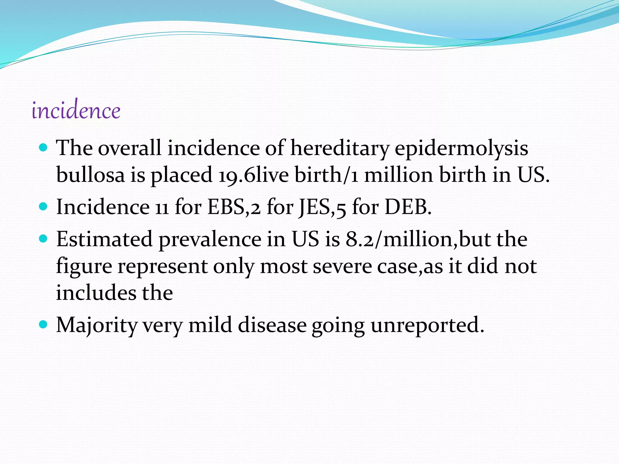 Epidermolysis bullosa complete | PPTX