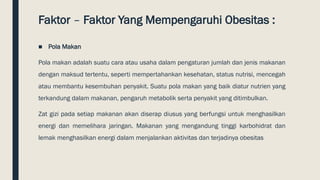 EPIDEMIOLOGI PENYAKIT OBESITAS PADA DEWASA DAN ANAK-ANAK | PPTX