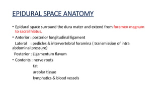 EPIDURAL ANAESTHESIA- Anatomy, physiology, technique and drugs used | PPTX