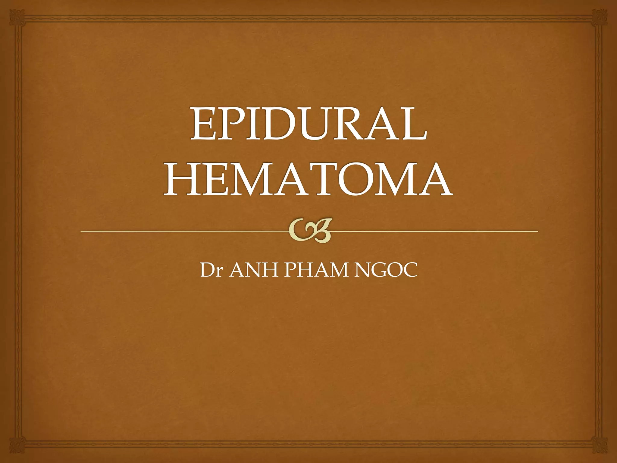 Epidural hematoma | PPTX