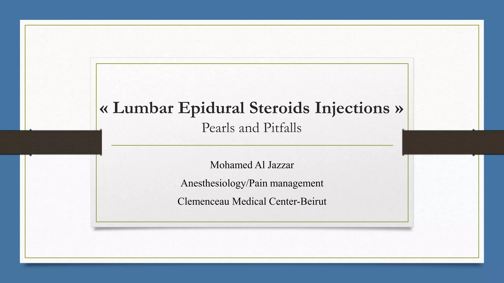 epidural steroids injections .pptx