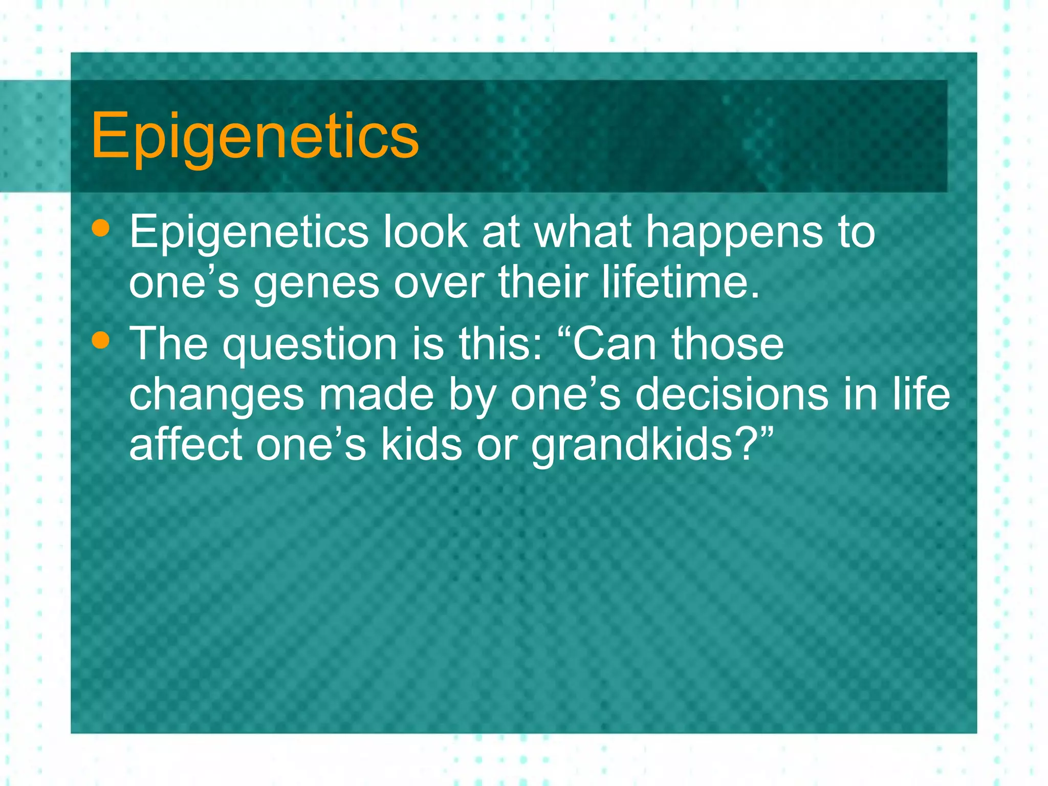 Epigenetics | PPT