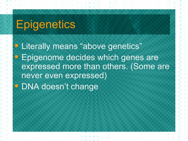 Epigenetics | PPT