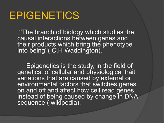 Epigenetics | PPTX | Genetics | Science