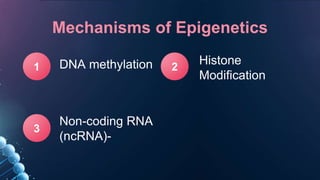 Epigenetics by Dr.Chandan, how epigenetic changes influence embryos | PPTX