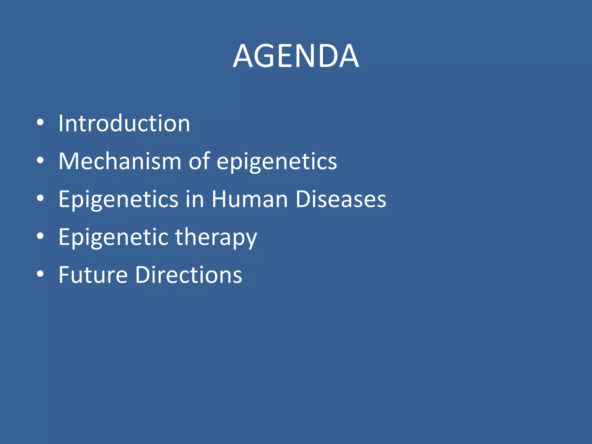 Epigenetics in human diseases | PPTX